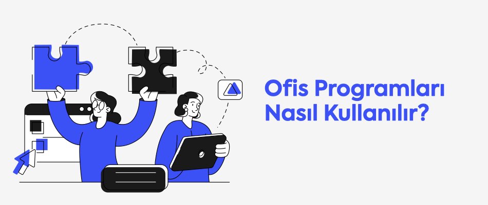 En Çok Kullanılan Ofis Programları Nelerdir? - Avansas Blog