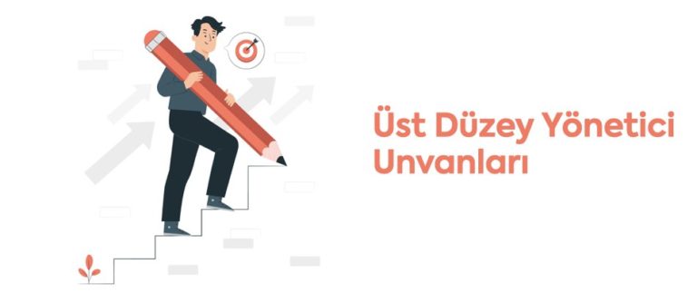 A'dan Z'ye Üst Düzey Yönetici Unvanları - Avansas Blog