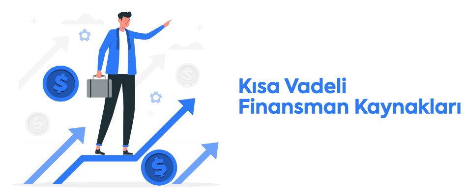 Kısa Vadeli Finansman Kaynakları Nelerdir? - Avansas Blog