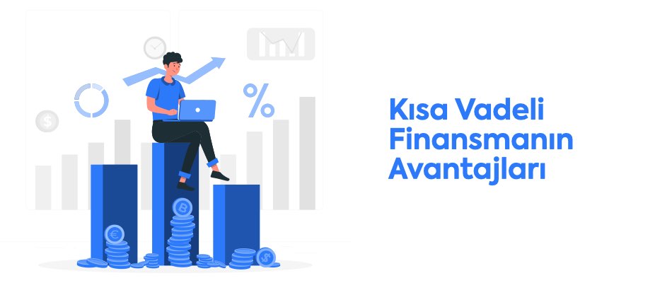 Kısa Vadeli Finansman Kaynakları Nelerdir? - Avansas Blog
